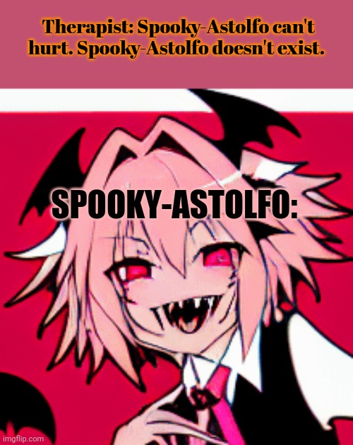 Ahhhhhhhh! Hide under the bed. - Imgflip