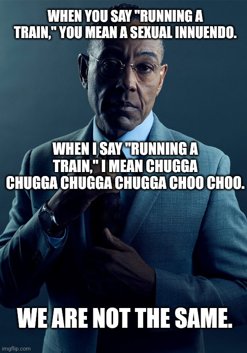 Gus Fring we are not the same - Imgflip