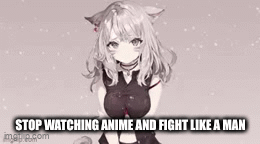 STOP WATCHING ANIME - Imgflip