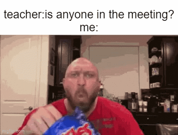 the meeting. - Imgflip