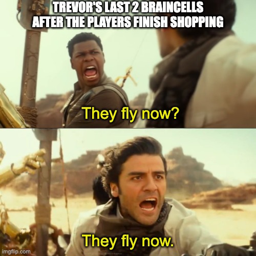 They Fly Now - Imgflip