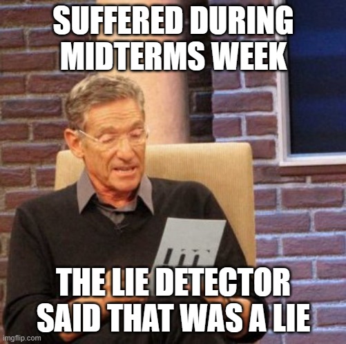 Maury Lie Detector Meme - Imgflip