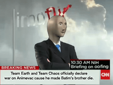 yes, you saw Team Earth declare war, now Team Chaos is also. - Imgflip
