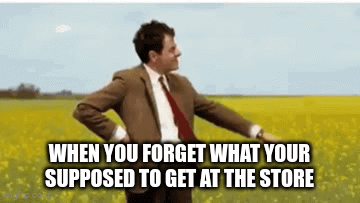 forgetting what to get - Imgflip