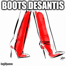 boots desantis - Imgflip