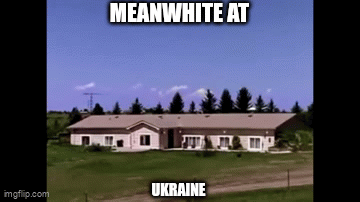 Meanwhite At Ukraine - Imgflip
