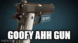Gun - Imgflip