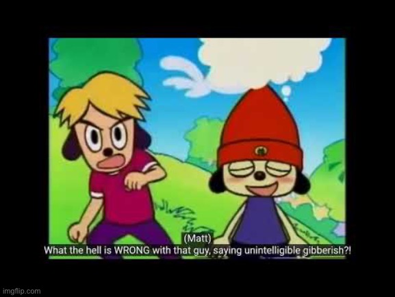 Parappa and matt - Imgflip