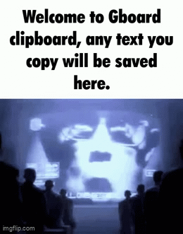 Welcome to Gboard clipboard, any text you copy will be saved here ...