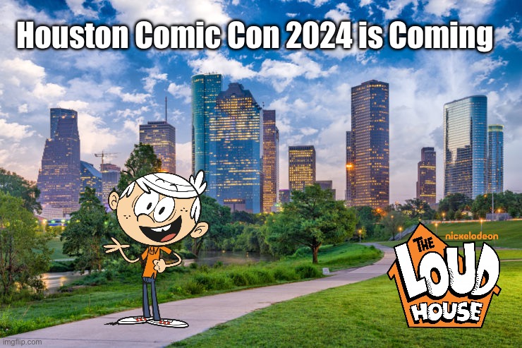 Houston Comic Con 2024 is Coming - Imgflip