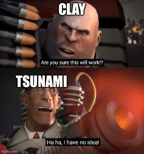 Are you sure this will work!? Ha ha,I have no idea - Imgflip