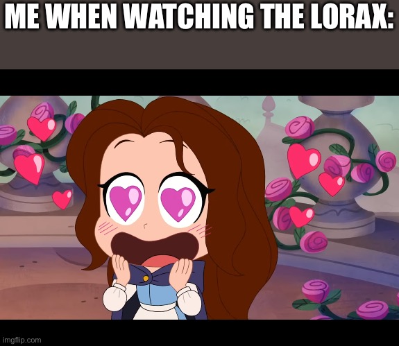 Just watching the Lorax (2012) - Imgflip