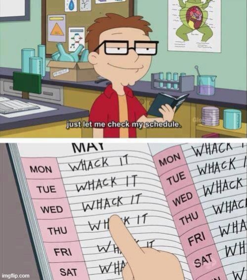Just let me check my schedule - Imgflip