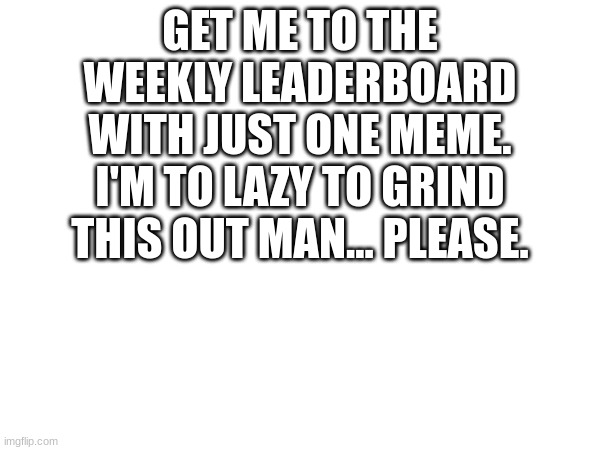 Image tagged in blank white template - Imgflip