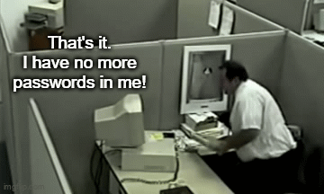 Run out of passwords - Imgflip