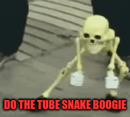 Tube Snake Boogie - Imgflip