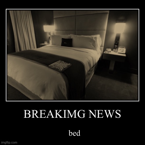 bed - Imgflip