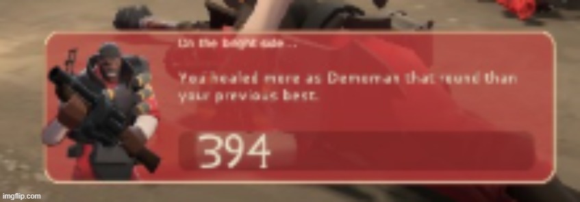 i love it when a demoman heals me - Imgflip