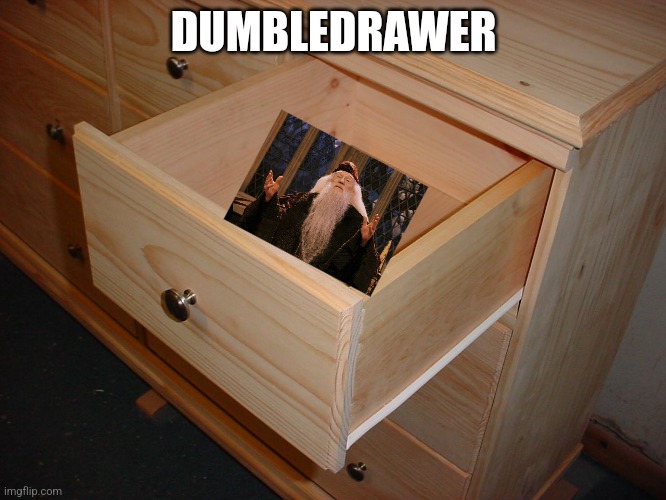 Dumbledrawer - Imgflip