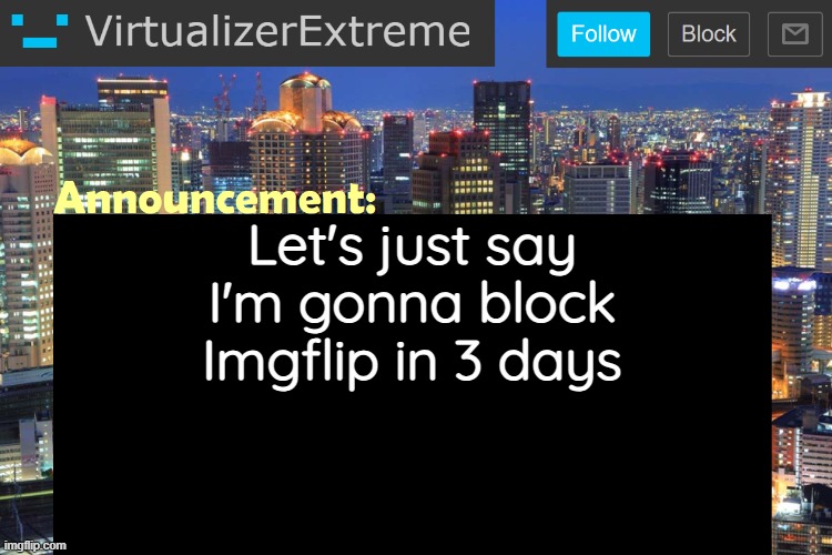 Virtualizer Updated Announcement - Imgflip