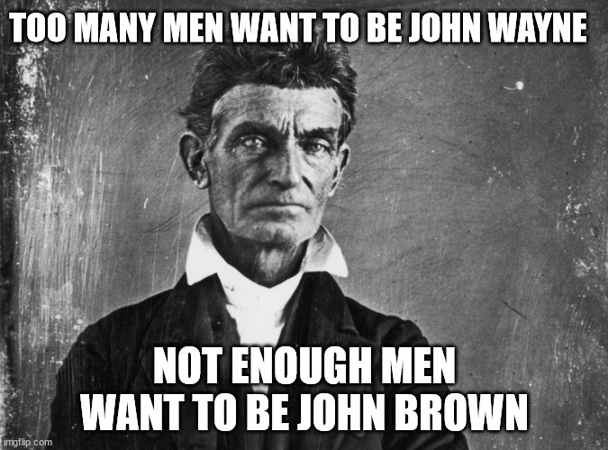 John Brown Abolitionist - Imgflip