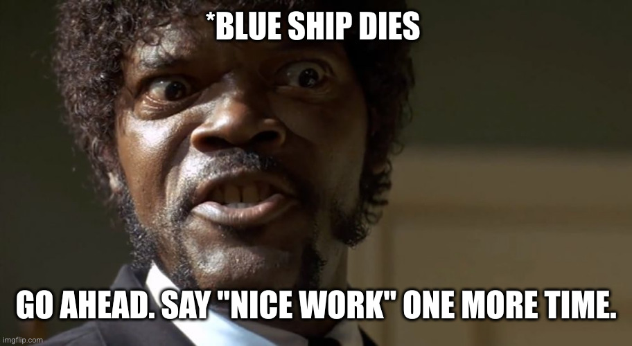 Samuel L Jackson say one more time - Imgflip