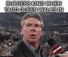 Tacos are my favorite food - Imgflip