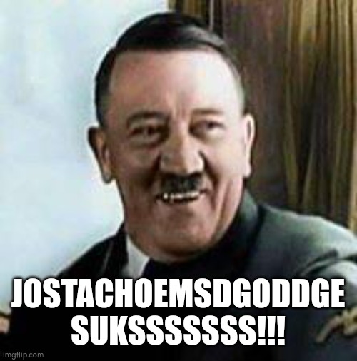 Jdjdhdjsjjsjddjdjdjddsajkododgsedheemsodge sucka - Imgflip