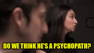Psychopath - Imgflip