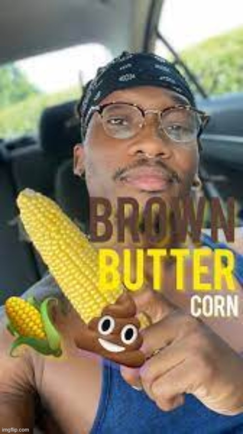 Corn Incident. - Imgflip