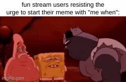 SpongeBob resisting the urge to - Imgflip