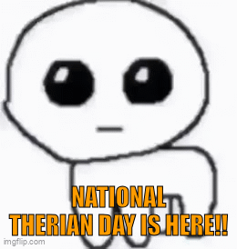 YIPE FOR ALL THERIANS! - Imgflip