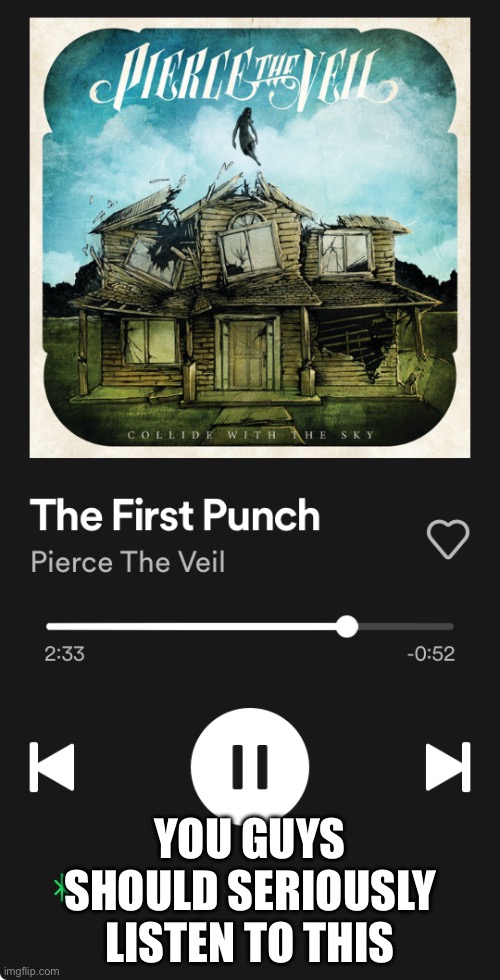 Pierce the veil has at least 50 percent of my heart - Imgflip