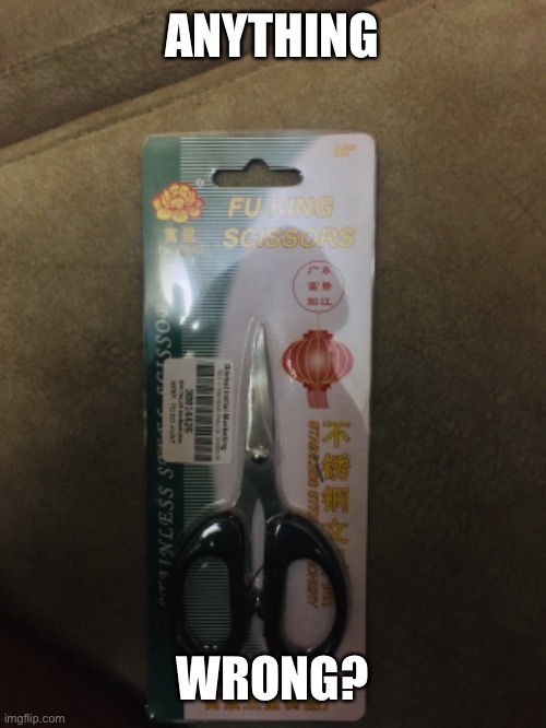 Fu king scissors - Imgflip