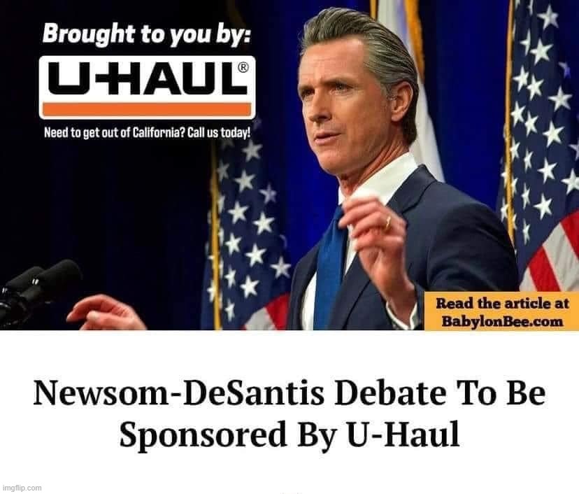 Newsom-DeSantis Debate to Be Sponsored by U-Haul - Imgflip