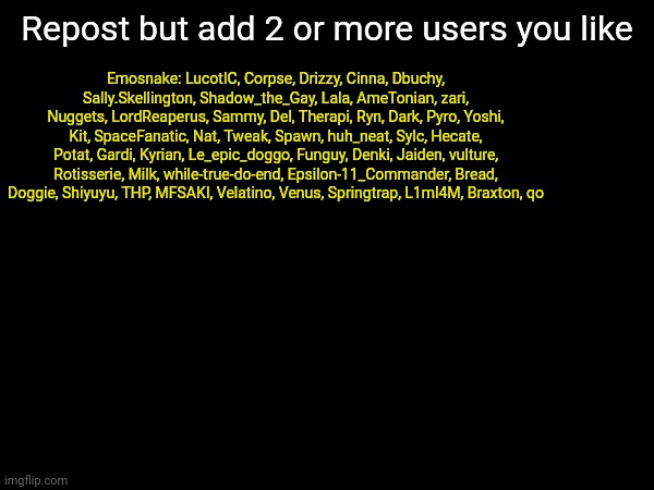 I can't repost stuff so could yall please restart this - Imgflip