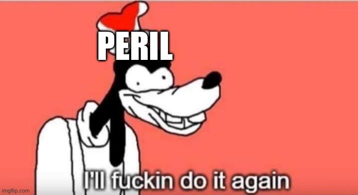 I'll fuckin do it again - Imgflip