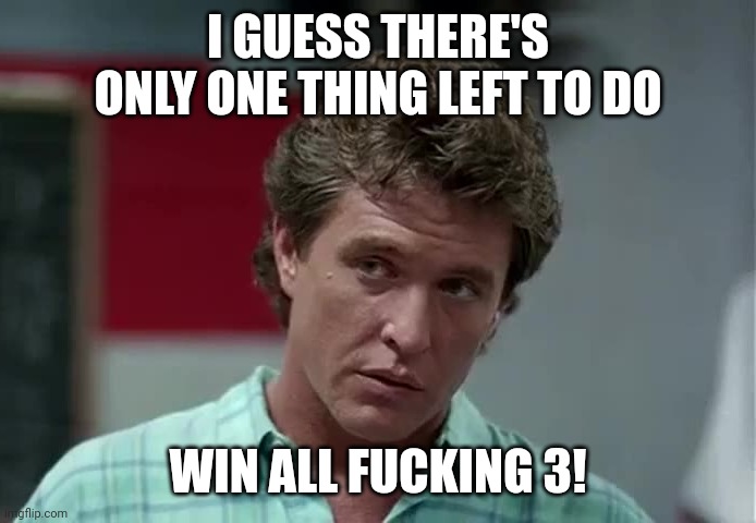 Win The Whole Thing - Imgflip