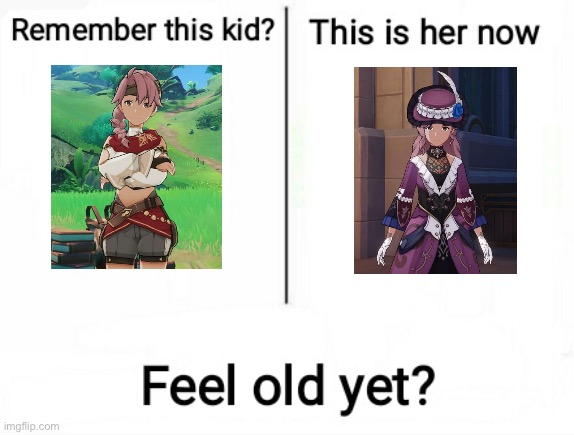 Feel old yet - Imgflip