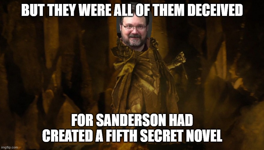 But they were all of them deceived - Imgflip