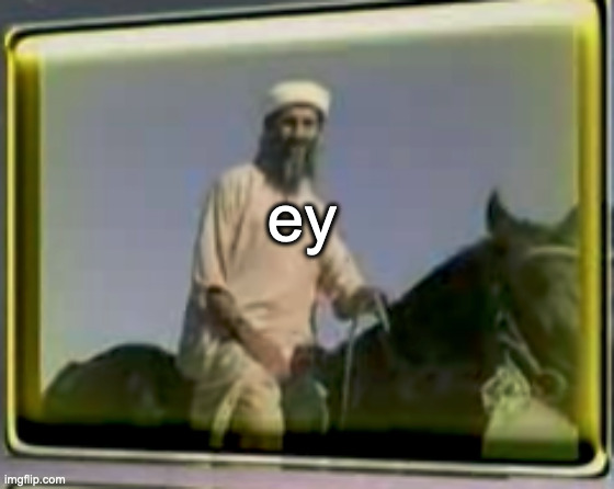 osama on horse - Imgflip
