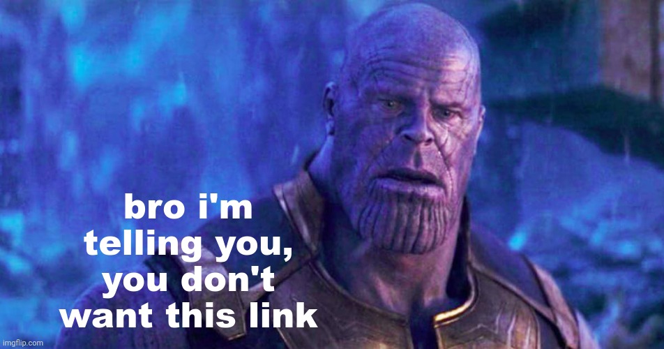 This was ages ago btw so no link bro - Imgflip