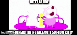 Kitty memes #25 (All mouses trying emote 50) - Imgflip