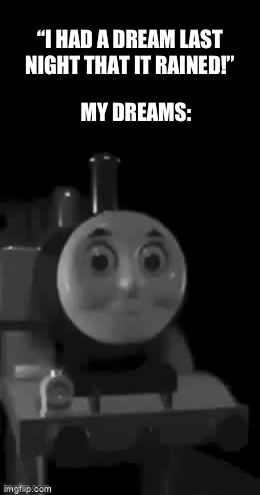 my dreams are nightmares - Imgflip