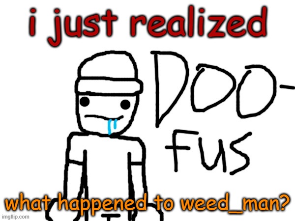 btw im so fuckin horny i can be someones sex slave rn GAHHHH /hsrs - Imgflip