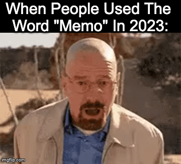 Memo In 2023 - Imgflip