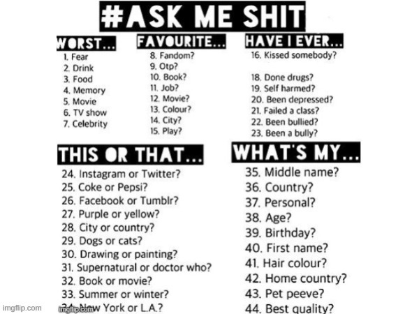 17 is ask any other question but it must be appropriate. - Imgflip