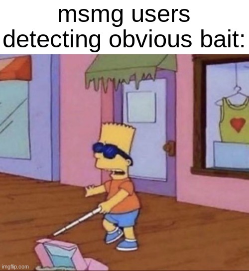 Blind Bart Simpson - Imgflip