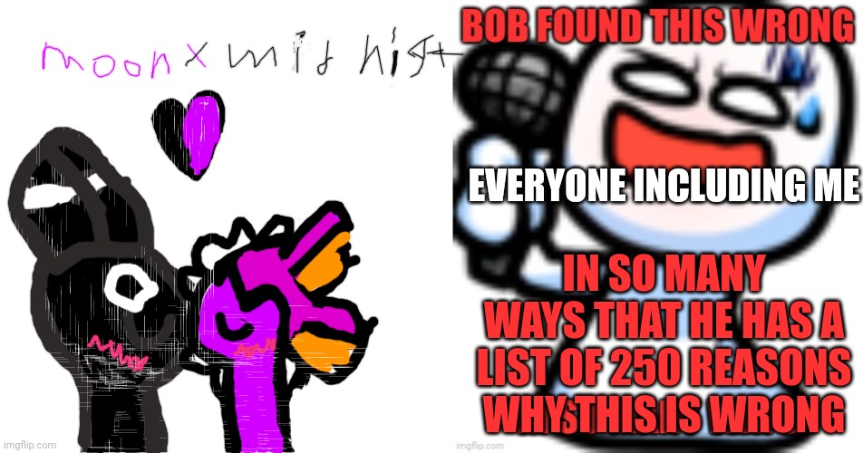 This is so wrong that I marked it NSFW because Its that wrong even bob ...