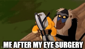Yeeting glasses after eye surgery - Imgflip